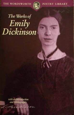 The Works of Emily Dickinson by Emily Dickinson | Goodreads