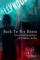 Back To His Roots by Patrick Wendling-Markwell | Goodreads