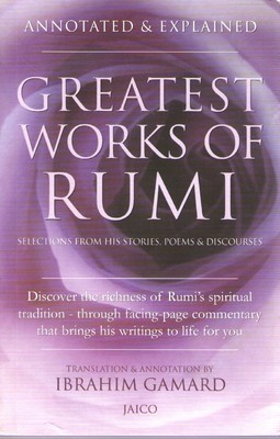 Greatest Works of Rumi by Rumi (Jalal ad-Din Muhammad ar-Rumi) | Goodreads