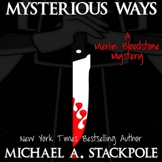 Mysterious Ways by Michael A. Stackpole | Goodreads