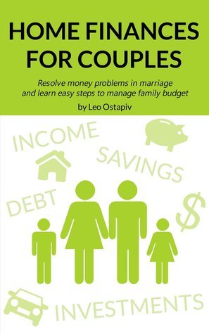 Home Finances for Couples: Resolve Money Problems in Marriage and Learn ...