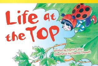 Life at the Top (library bound) (Fiction Reader) by Sharon Callen ...