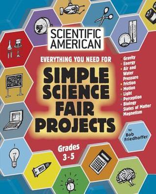 Simple Science Fair Projects by Robert Friedhoffer | Goodreads