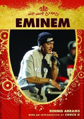 Eminem (Hip-Hop Stars) by Dennis Abrams | Goodreads