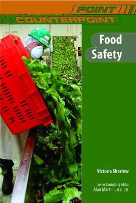 Food Safety (Point/Counterpoint) by Victoria Sherrow | Goodreads