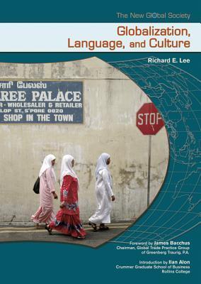 Globalization, Language And Culture by Richard Lee | Goodreads