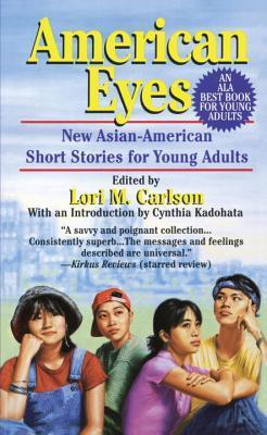American Eyes: New Asian-American Short Stories for Young Adults by ...
