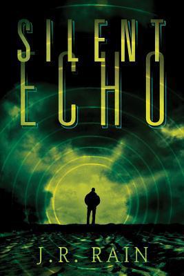 Silent Echo by J.R. Rain | Goodreads