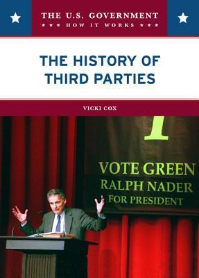 The History of the Third Parties by Vicki Cox | Goodreads