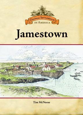 Jamestown (Colonial Settlements in America) by Tim McNeese | Goodreads