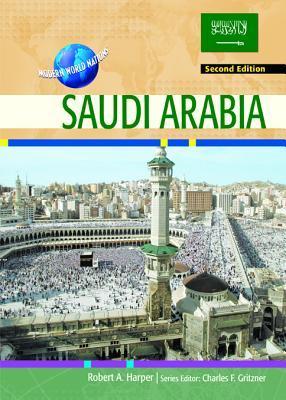 Saudi Arabia (Modern World Nations (Hardcover)) by Robert A. Harper ...