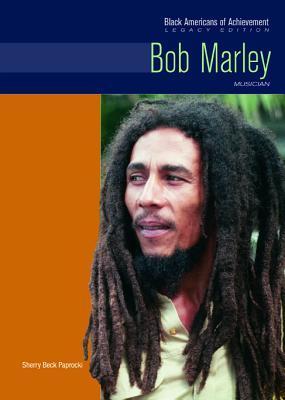 Bob Marley: Musician by Sherry Beck Paprocki | Goodreads