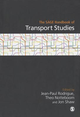 The Sage Handbook of Transport Studies by Jean-Paul Rodrigue | Goodreads