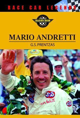 Mario Andretti by G.S. Prentzas | Goodreads