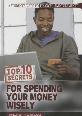 Top 10 Secrets for Spending Your Money Wisely by Barbara Hollander ...