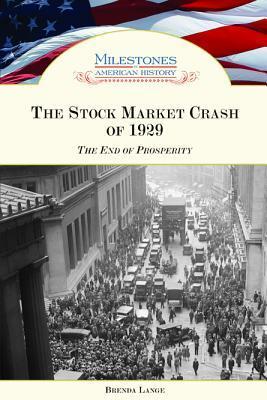 The Stock Market Crash of 1929 by Brenda Lange | Goodreads