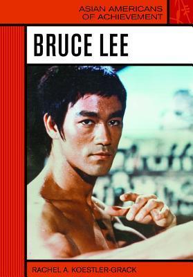 Bruce Lee by Rachel A. Koestler-Grack | Goodreads
