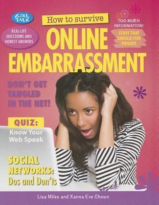 How to Survive Online Embarrassment (Girl Talk) by Lisa Miles | Goodreads