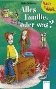 Alles Familie, oder was? by Gaby Schuster | Goodreads