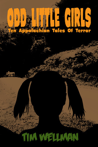 Odd Little Girls by Tim Wellman | Goodreads