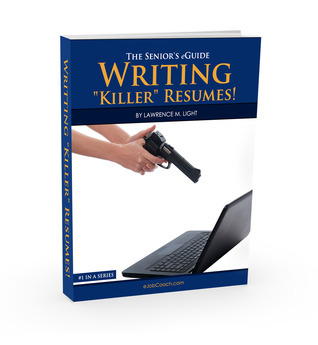 Writing "Killer" Resumes! #1 in the series by Lawrence M. Light | Goodreads