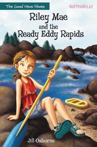 Riley Mae and the Ready Eddy Rapids by Jill Osborne | Goodreads