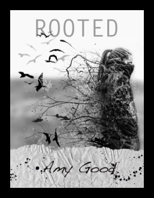 Rooted by Amy Good | Goodreads