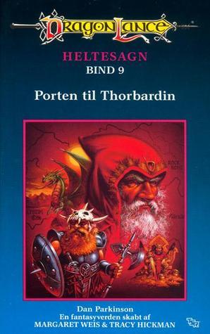 Porten til Thorbardin (Dragonlance: Heltesagn, #9) by Dan Parkinson ...