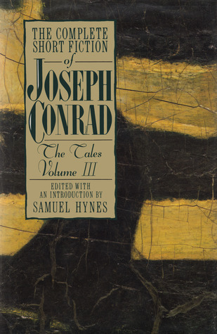 The Complete Short Fiction of Joseph Conrad: The Tales, Volume III by ...