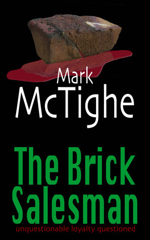 The Brick Salesman by Mark McTighe | Goodreads