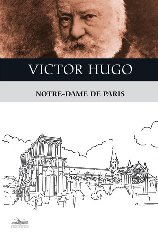 Notre-Dame de Paris by Victor Hugo | Goodreads