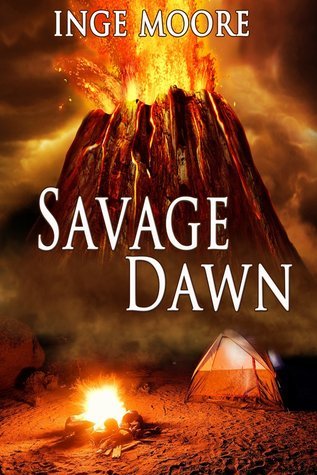 Savage Dawn by Inge Moore | Goodreads