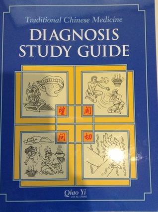 Traditional Chinese Medicine Diagnosis Study Guide by Qiao Yi | Goodreads