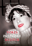 Vores patetiske kultur by Jan Lindhardt | Goodreads