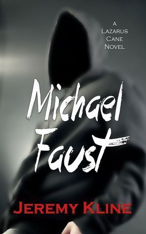 Michael Faust by Jeremy Kline | Goodreads