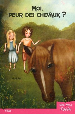 Moi, peur des chevaux ? by Gudule | Goodreads