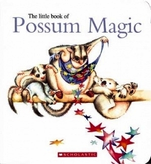 The Little Book of Possum Magic by Mem Fox | Goodreads
