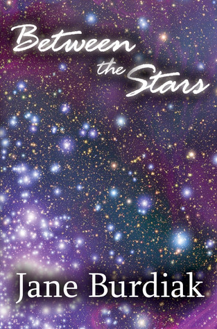 Between the Stars by Jane Burdiak | Goodreads