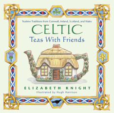 Celtic Teas with Friends by Elizabeth Knight | Goodreads