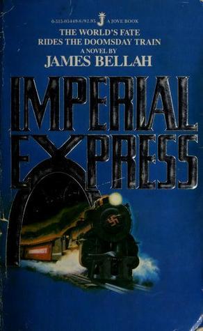 Imperial Express by James Bellah | Goodreads