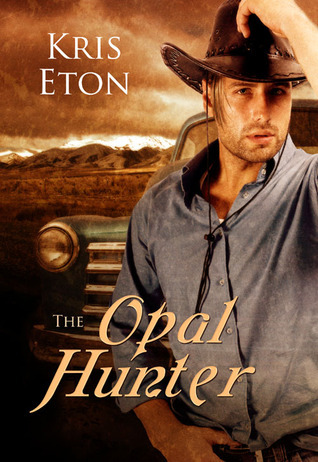 The Opal Hunter by Kris Eton | Goodreads