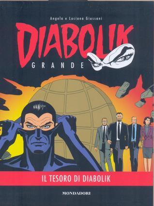 Diabolik grande n. 3: Il tesoro di Diabolik by Tito Faraci | Goodreads