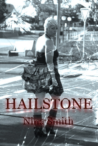 Hailstone by Nina Smith | Goodreads