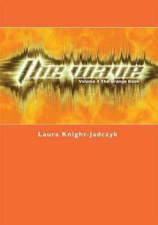 The Wave Vol 4: The Orange Book by Laura Knight-Jadczyk | Goodreads