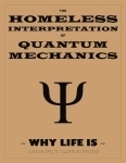 The Homeless Interpretation of Quantum Mechanics by Chongo | Goodreads