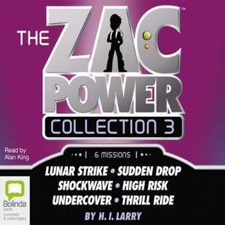The Zac Power Collection #3 by H.I. Larry | Goodreads