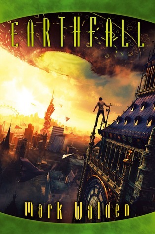 Earthfall (1) (The Earthfall Trilogy) by Mark Walden | Goodreads