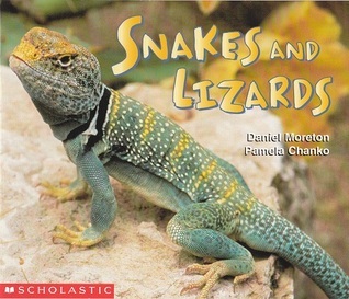 Snakes and Lizards (Science Emergent Readers) by Daniel Moretón | Goodreads