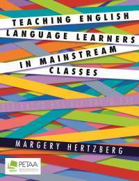 Teaching English Language Learners in Mainstream Classes by Margery ...
