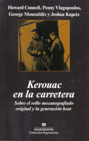 Kerouac en la carretera: Sobre el rollo mecanografiado original y la ...